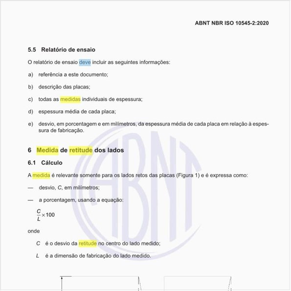 Como deve ser feita a medida de retitude dos lados?