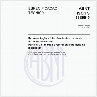 ABNT ISO/TS 13399-5 ABNT ISO/TS13399-5 Representação e intercâmbio