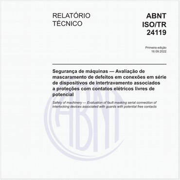 ABNT ISO/TR 24119 ABNT ISO/TR24119 Segurança de máquinas - Avaliação
