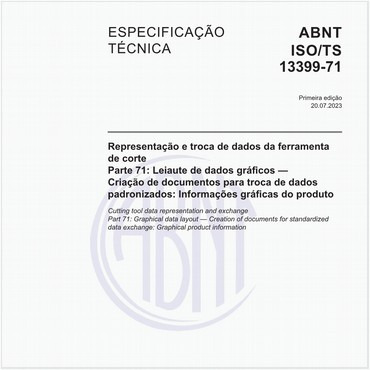 ABNT ISO/TS 13399-71 ABNT ISO/TS13399-71 Representação e troca de