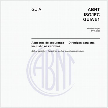 ABNT ISO/IEC GUIA 51 ABNT ISO/IEC GUIA51 Aspectos de segurança