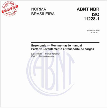 ABNT NBR ISO 11228-1 NBRISO11228-1 Ergonomia - Movimentação manual