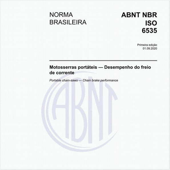 ABNT NBR ISO 6535 NBRISO6535 Motosserras portáteis — Desempenho do