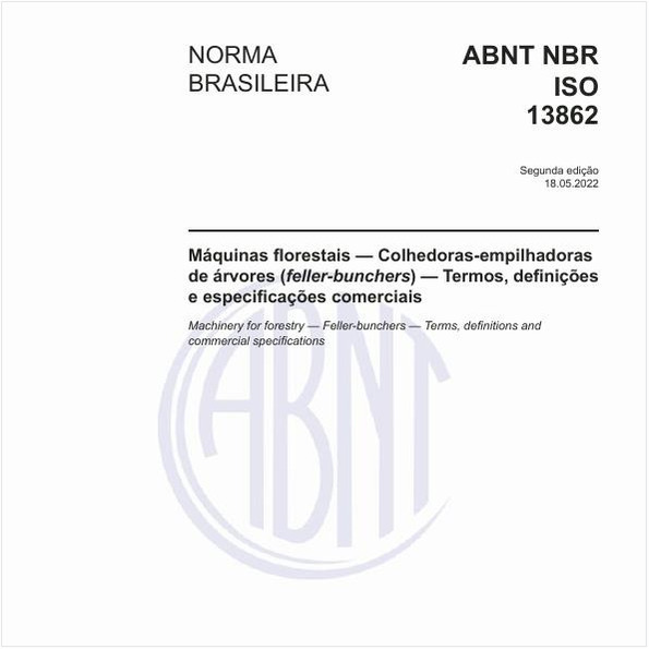 ABNT NBR ISO 13862 NBRISO13862 Máquinas florestais