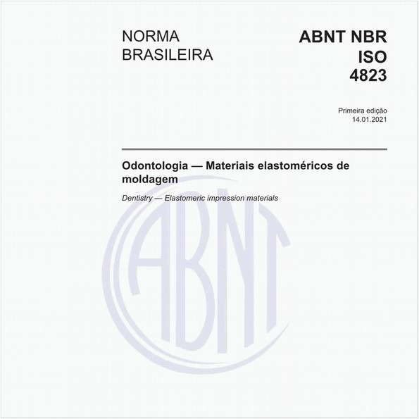 ABNT NBR ISO 4823 NBRISO4823 Odontologia - Materiais elastoméricos