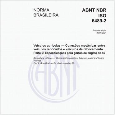 ABNT NBR ISO 6489-2 NBRISO6489-2 Veículos agrícolas - Conexões