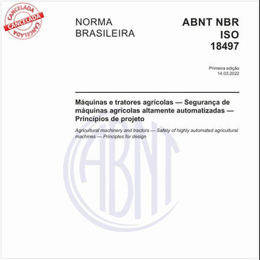 ABNT NBR ISO 18497 NBRISO18497 Máquinas e tratores agrícolas