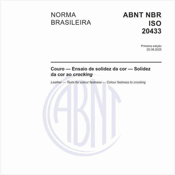 Target Normas: ABNT NBR ISO 20433 NBRISO20433 Couro - Ensaio