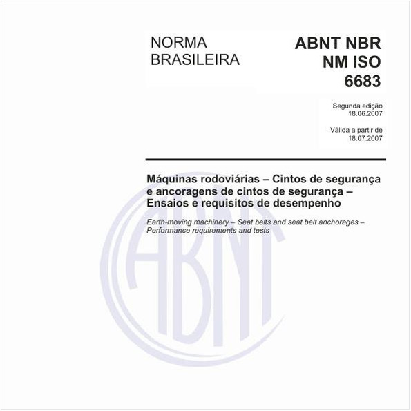 ABNT NBR NM-ISO 6683 NBRNM-ISO6683 Máquinas rodoviárias - Cintos de