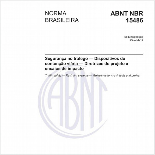 ABNT NBR 15486 NBR15486 Segurança no tráfego — Dispositivos de