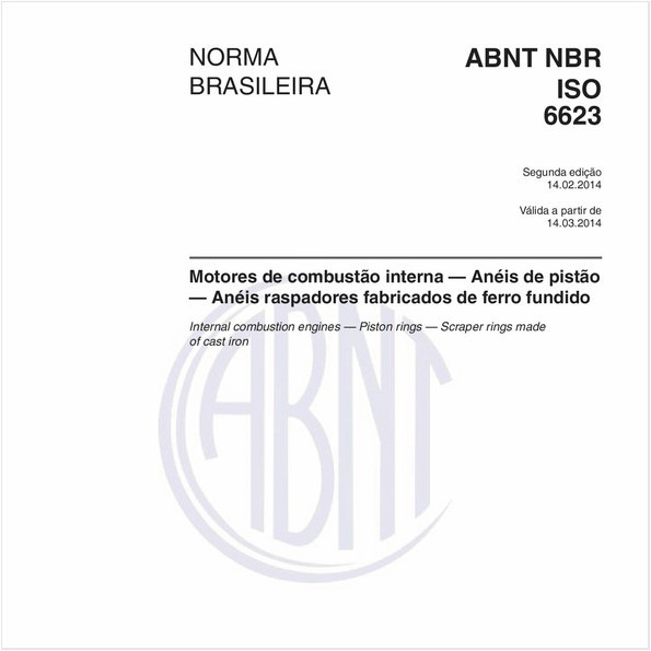ABNT NBR ISO 6623 NBRISO6623 Motores de combustão interna — Anéis de