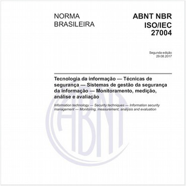 ABNT NBR ISO/IEC 27004 NBRISO/IEC27004 Tecnologia da informação