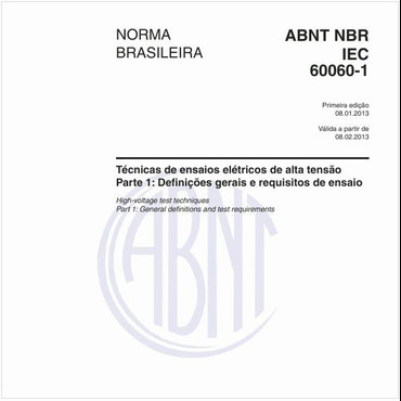 ABNT NBR IEC 60060-1 NBRIEC60060-1 Técnicas de ensaios elétricos de