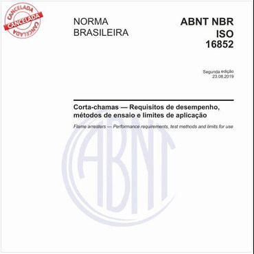 ABNT NBR ISO 16852 NBRISO16852 Corta-chamas — Requisitos de