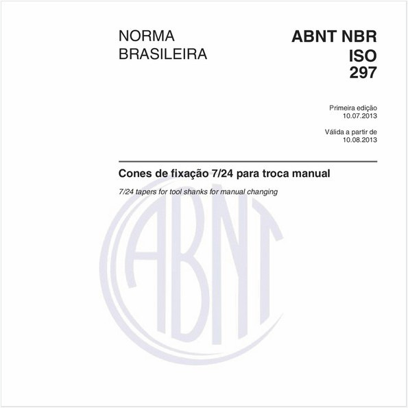 Target Normas: ABNT NBR ISO 297 NBRISO297 Cones de fixação 7/24