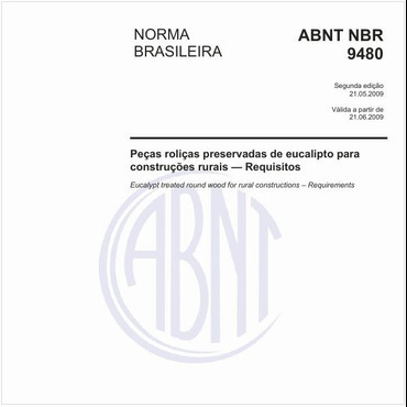 ABNT NBR 9480 NBR9480 Peças roliças preservadas de eucalipto para